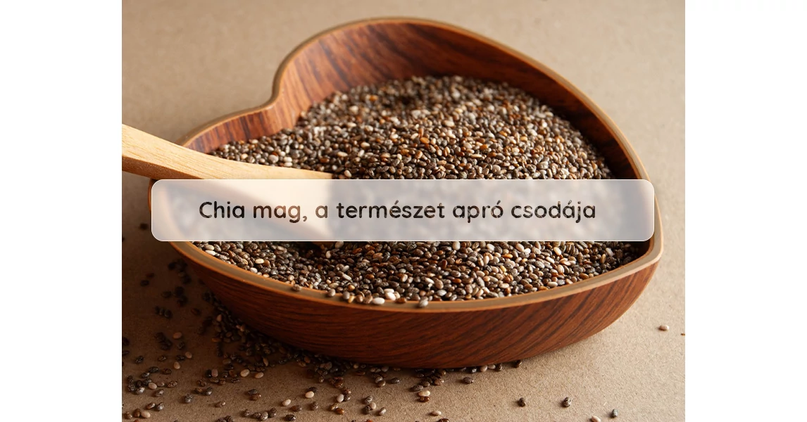 Chia mag, a természet apró csodája